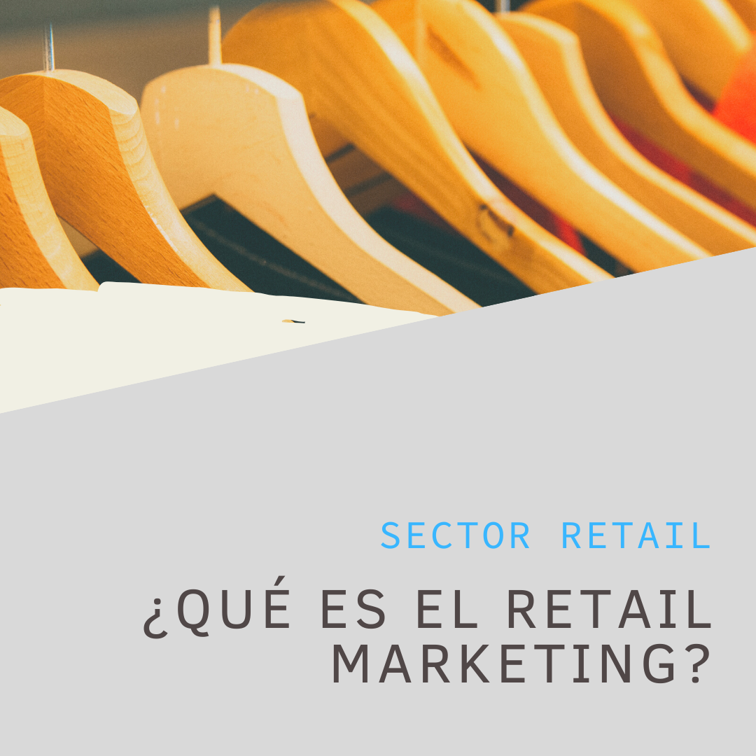¿Qué es el retail marketing? | Flame Analytics