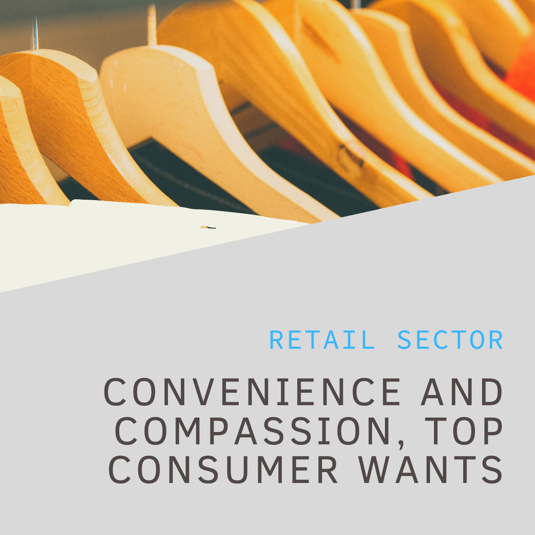 Convenience and Compassion, top consumer wants | Flame Analytics
