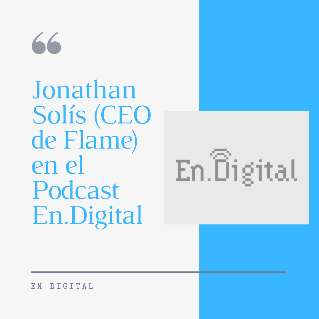 Jonathan Solís en el PodCast En Digital | Flame Analytics