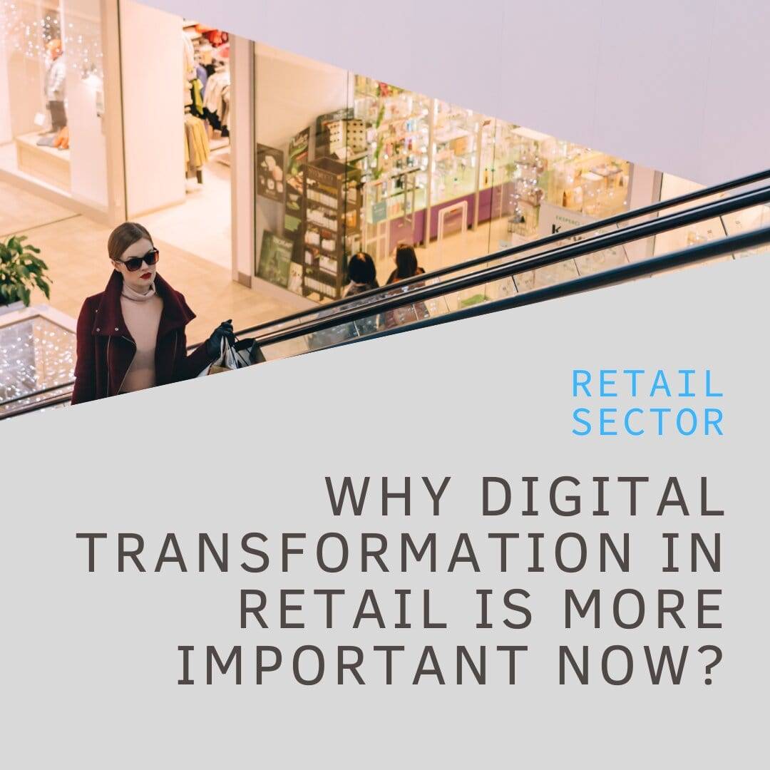 Why digital transformation in retail is more important now? | Flame ...