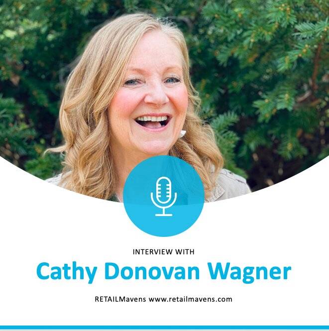 Cathy Donovan Wagner: "I 100% believe that the future of retail is ...