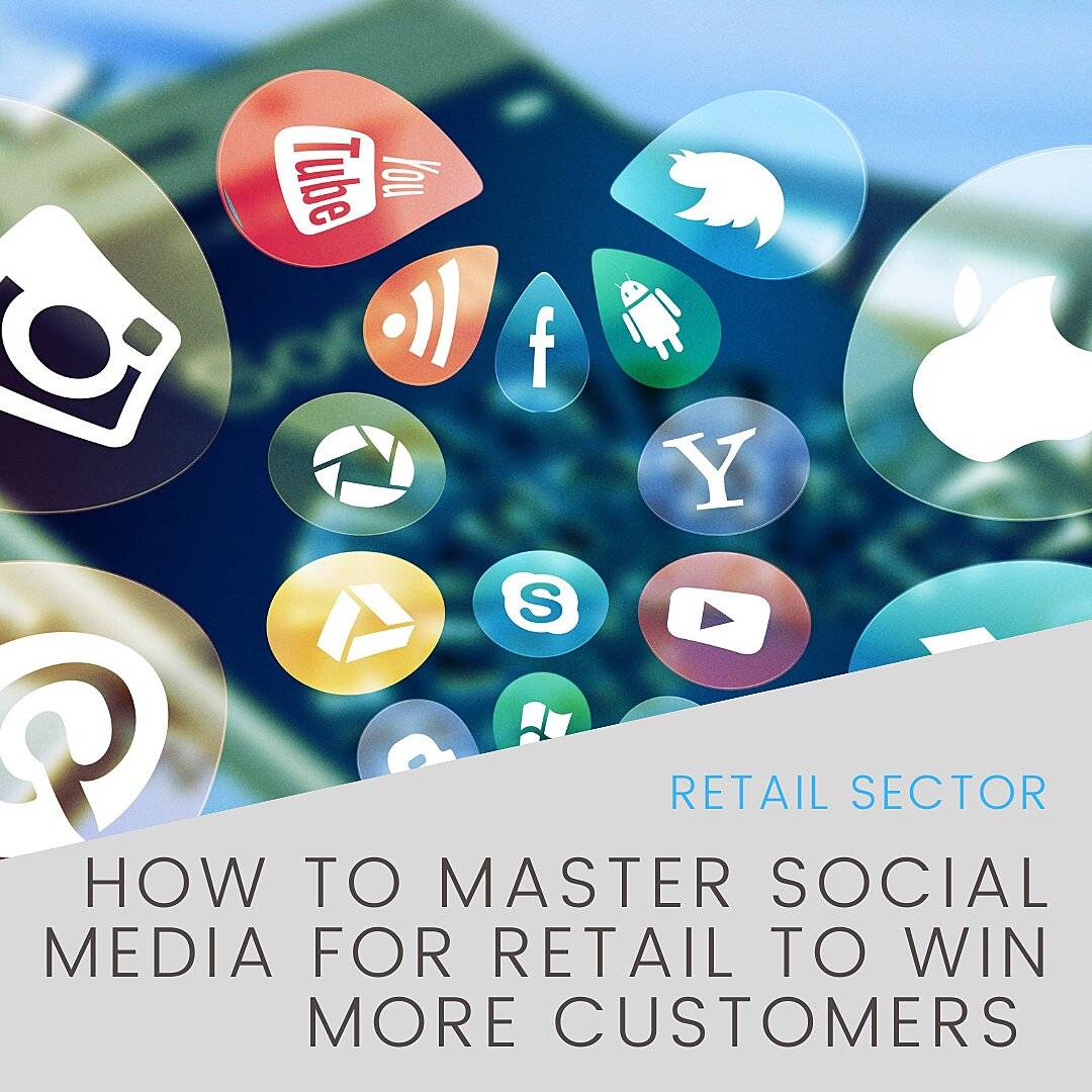 How to Master Social Media for Retail to Win More Customers | Flame ...