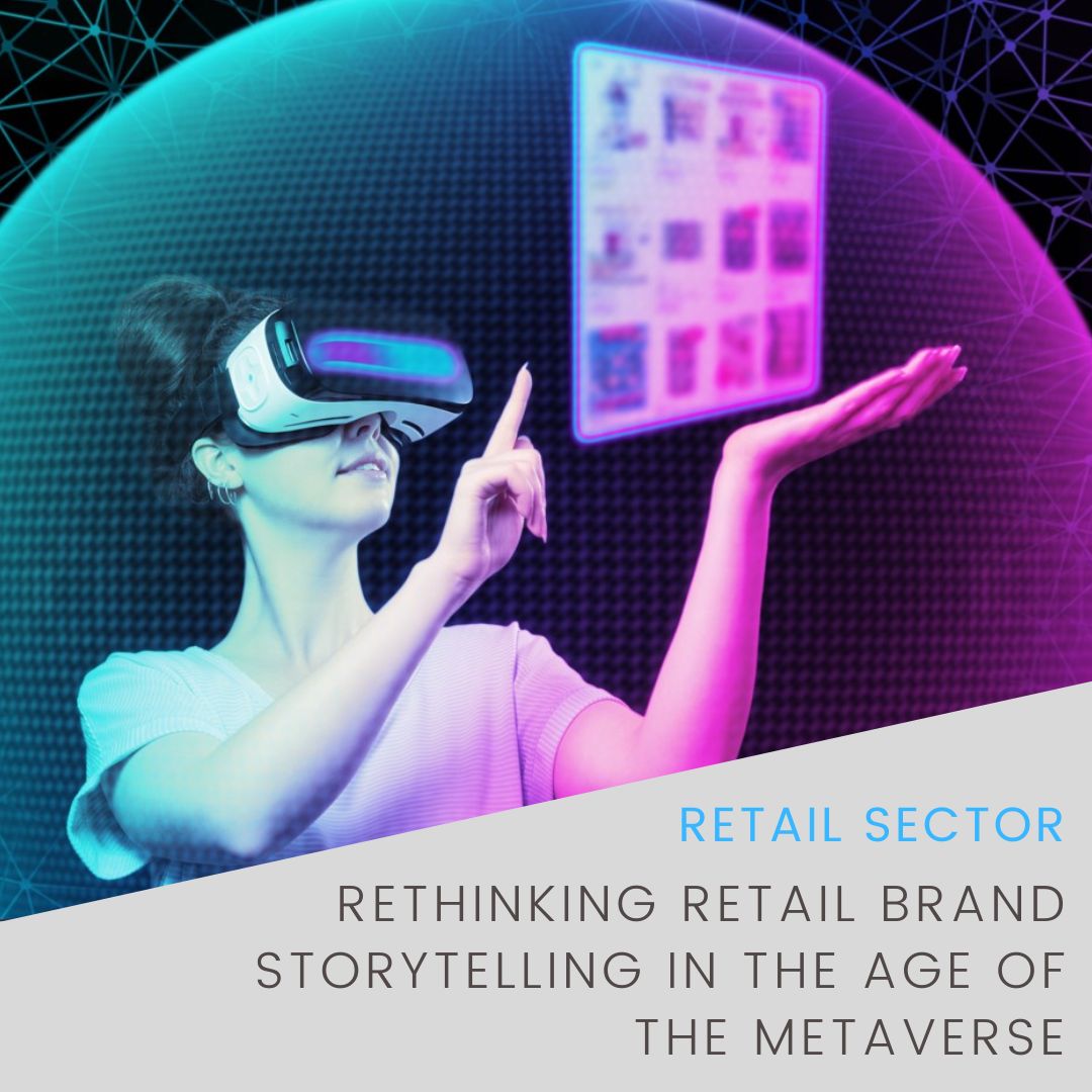 Rethinking Retail Brand Storytelling in the Age of the Metaverse ...