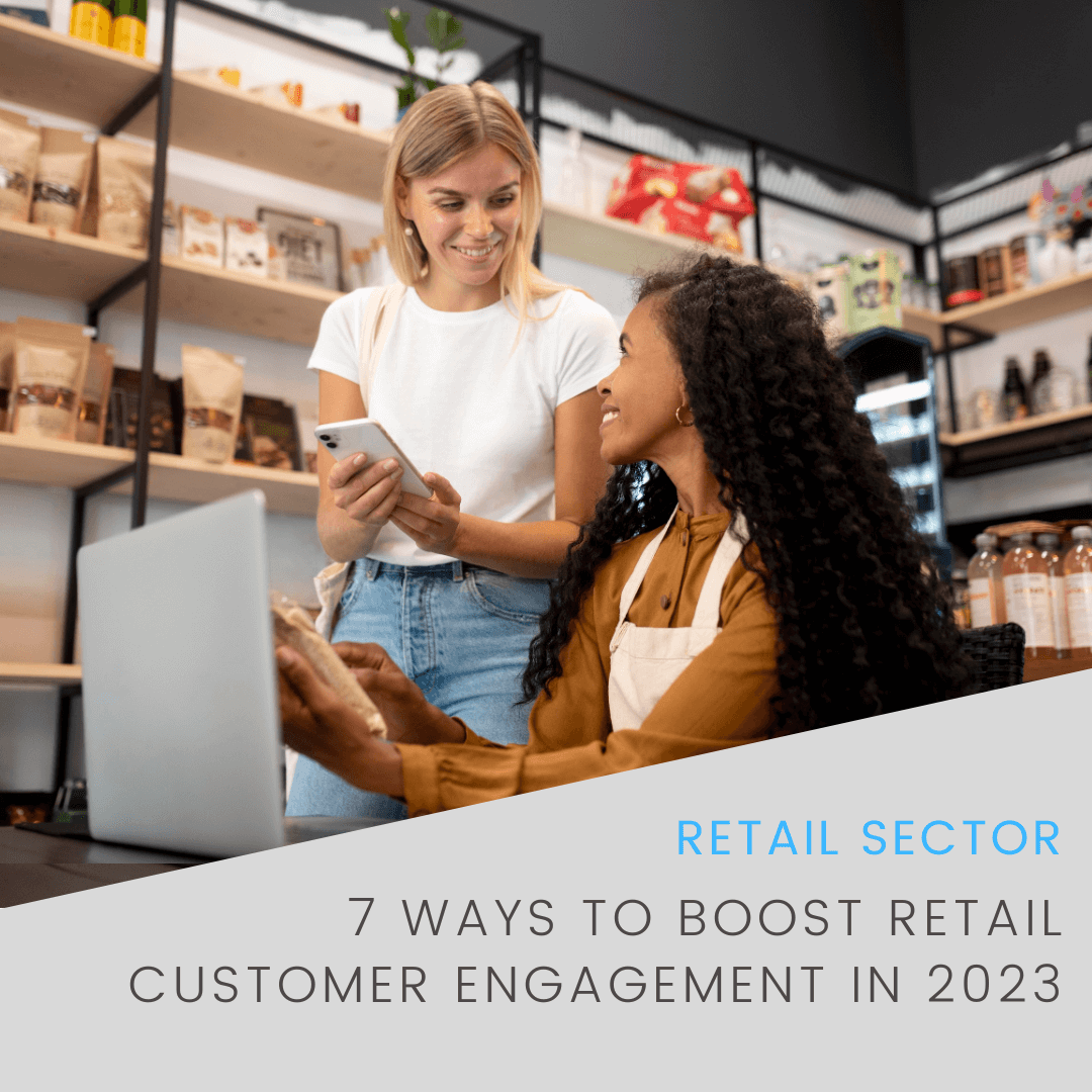 7 Ways to Boost Retail Customers Engagement in 2023 | Flame Analytics 7 Ways to Boost Retail Customers Engagement in 2023 | Flame Analytics