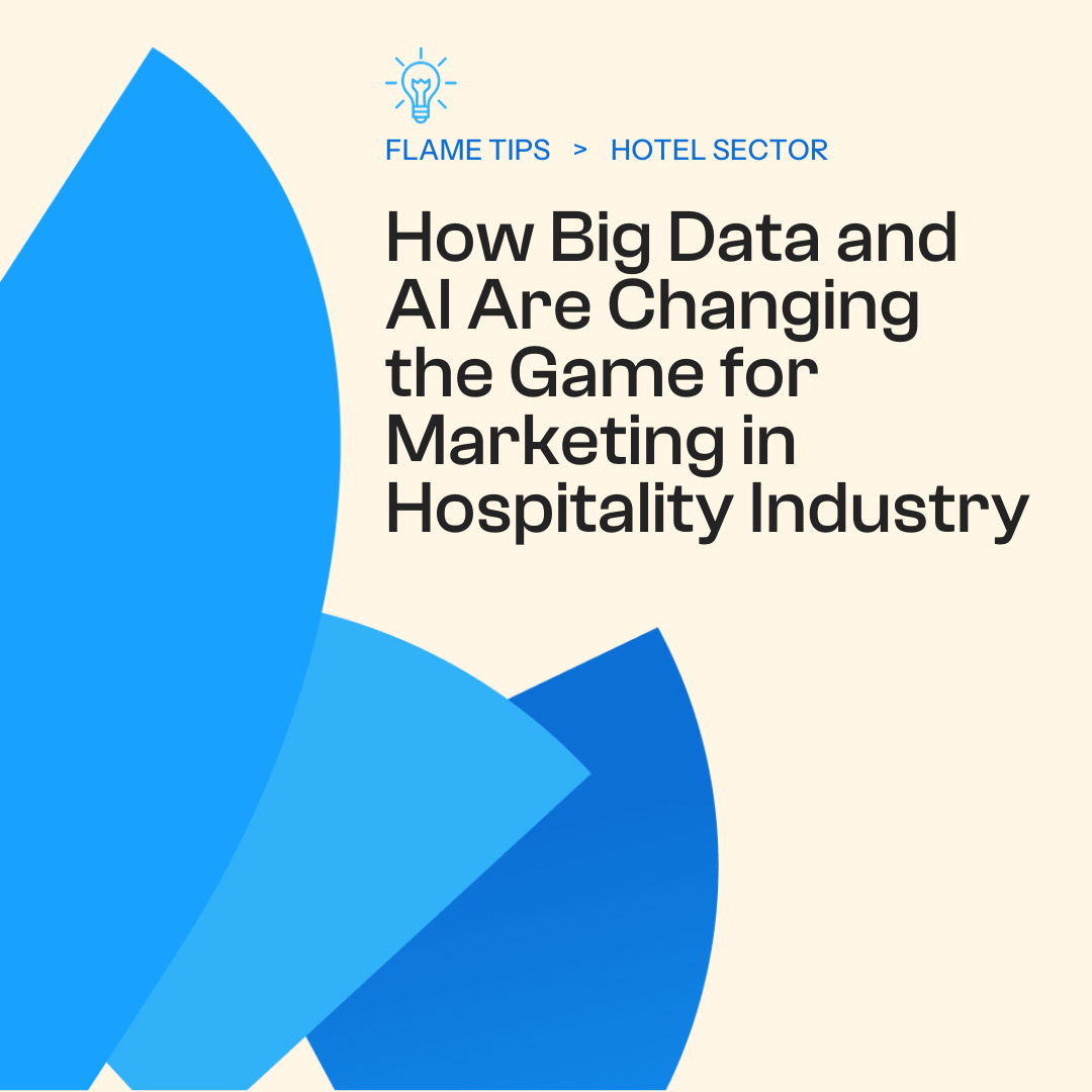 How Big Data and AI are Changing the Game for Marketing in Hospitality ...