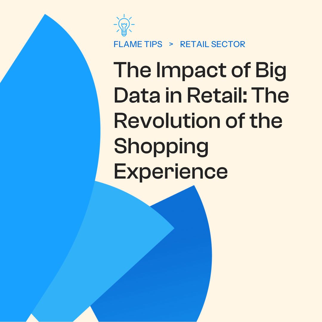 The Impact of Big Data in Retail: The Revolution of the Shopping ...